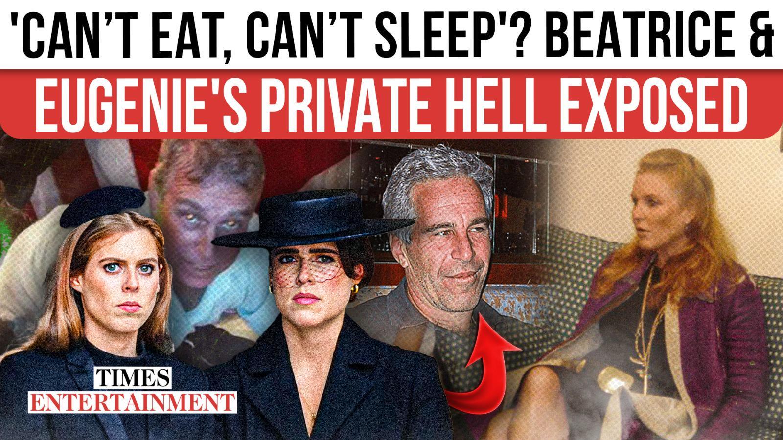 Princesses Beatrice and Eugenie’s royal pain exposed: Sleepless nights ...