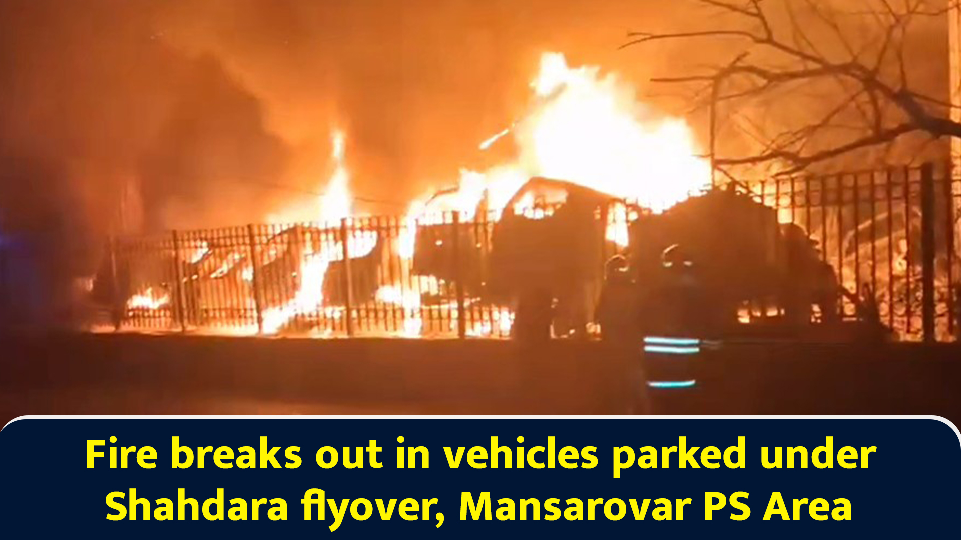 Breaking: Fire breaks out in vehicles parked under Shahdara flyover in ...