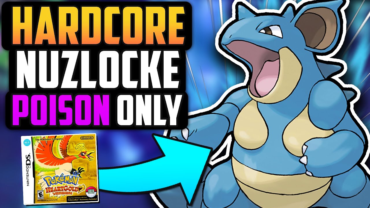 Can I beat a POKÉMON Heartgold hardcore Nuzlocke with only poison types ...