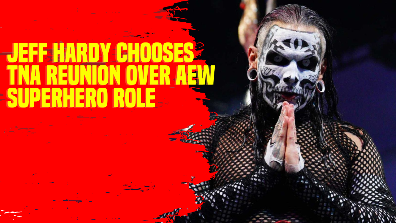 Jeff Hardy chooses TNA reunion over AEW superhero role #JeffHardy #TNA ...