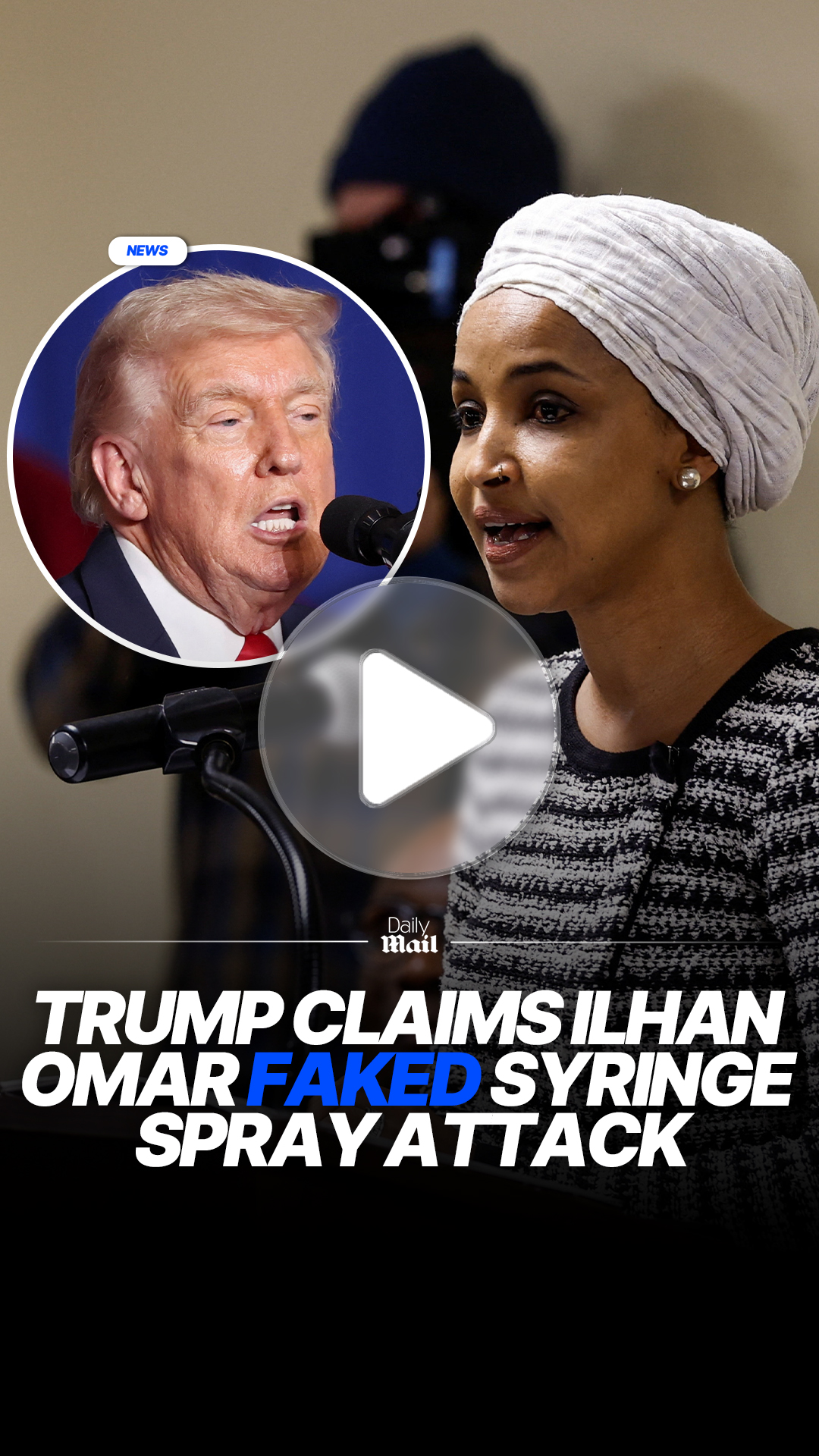 Trump calls Rep. Ilhan Omar a fraud after syringe spray attack at town hall