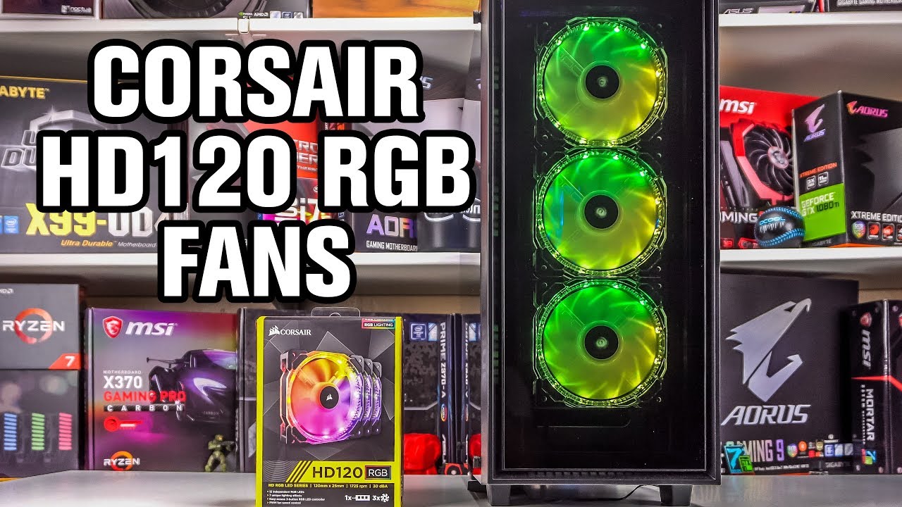 Corsair HD120 RGB fans