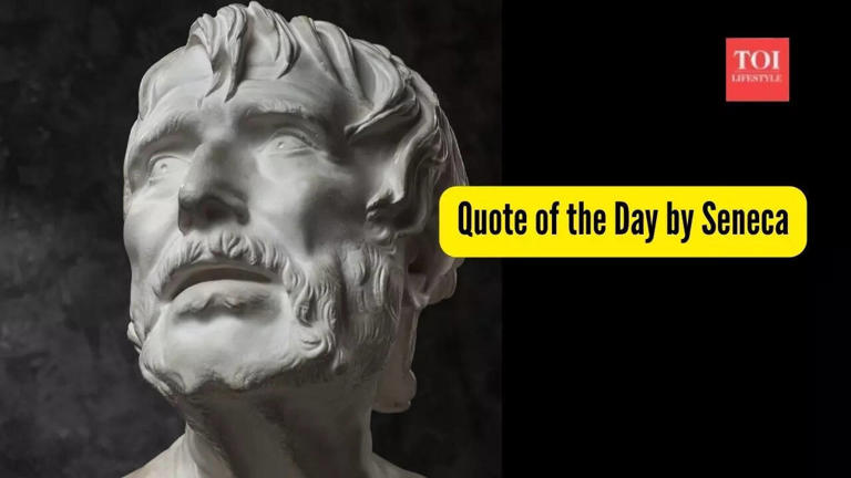 Quote of the day by stoic philosopher Seneca: "But when you are looking ...