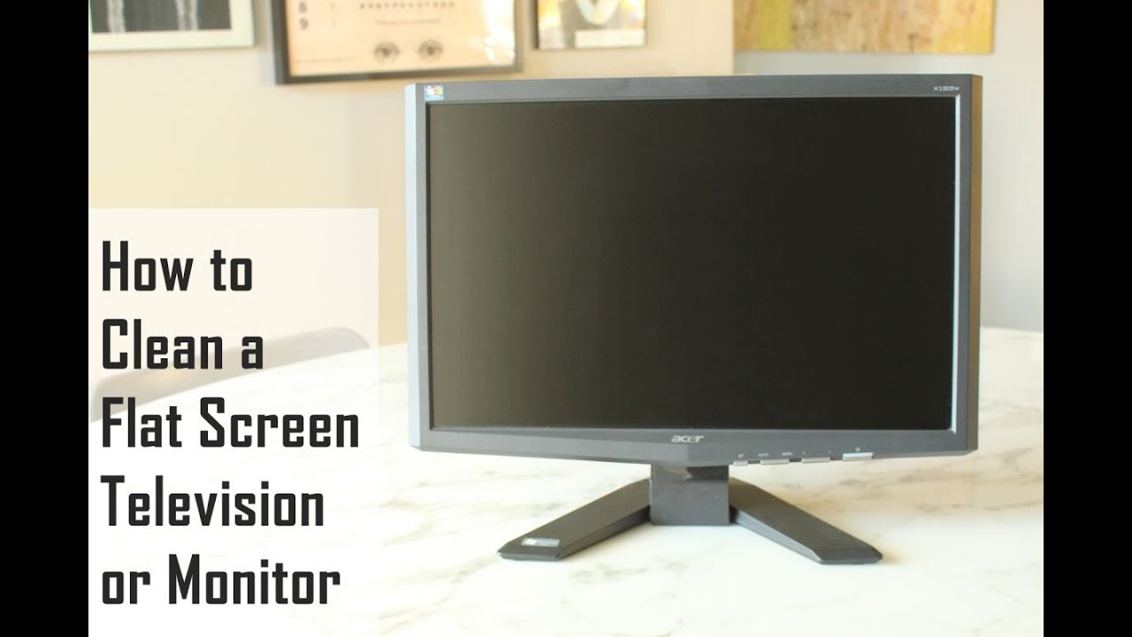 How to clean a flat screen TV