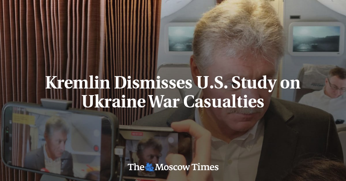 Kremlin dismisses US study on Ukraine war casualties