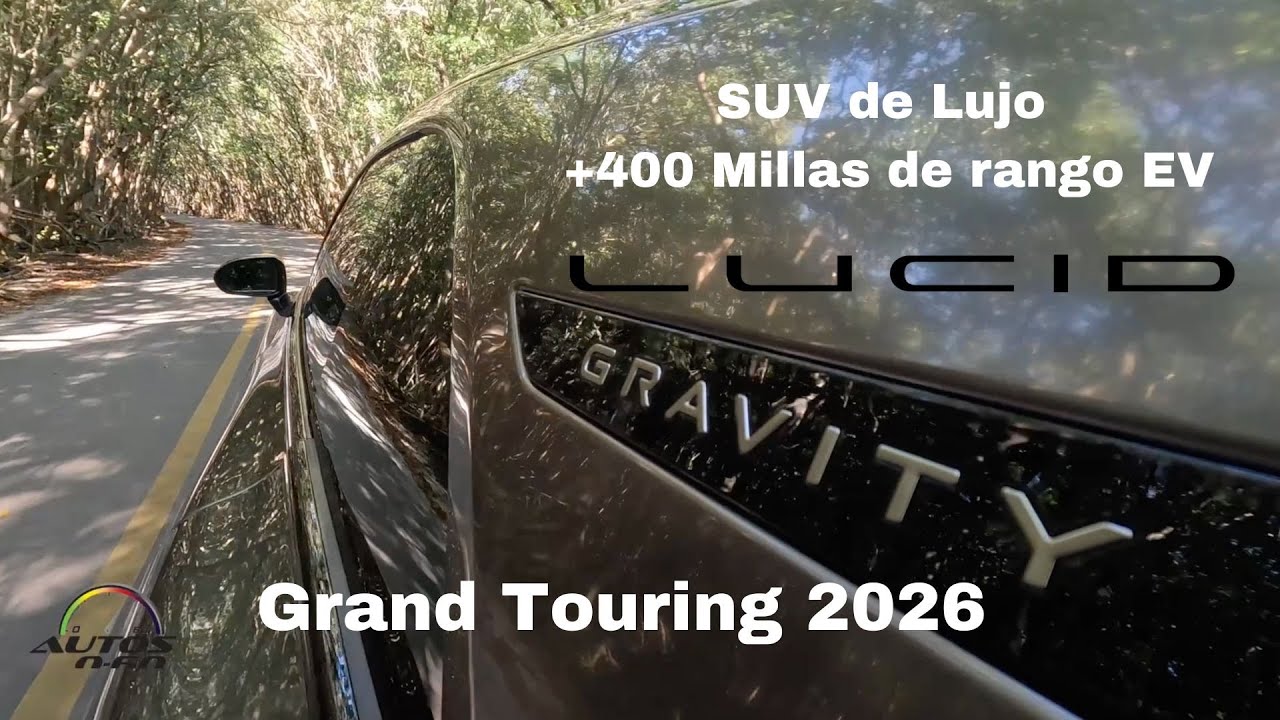 Lucid Gravity Grand Touring 2026: SUV de Lujo +400 Millas de rango EV ...