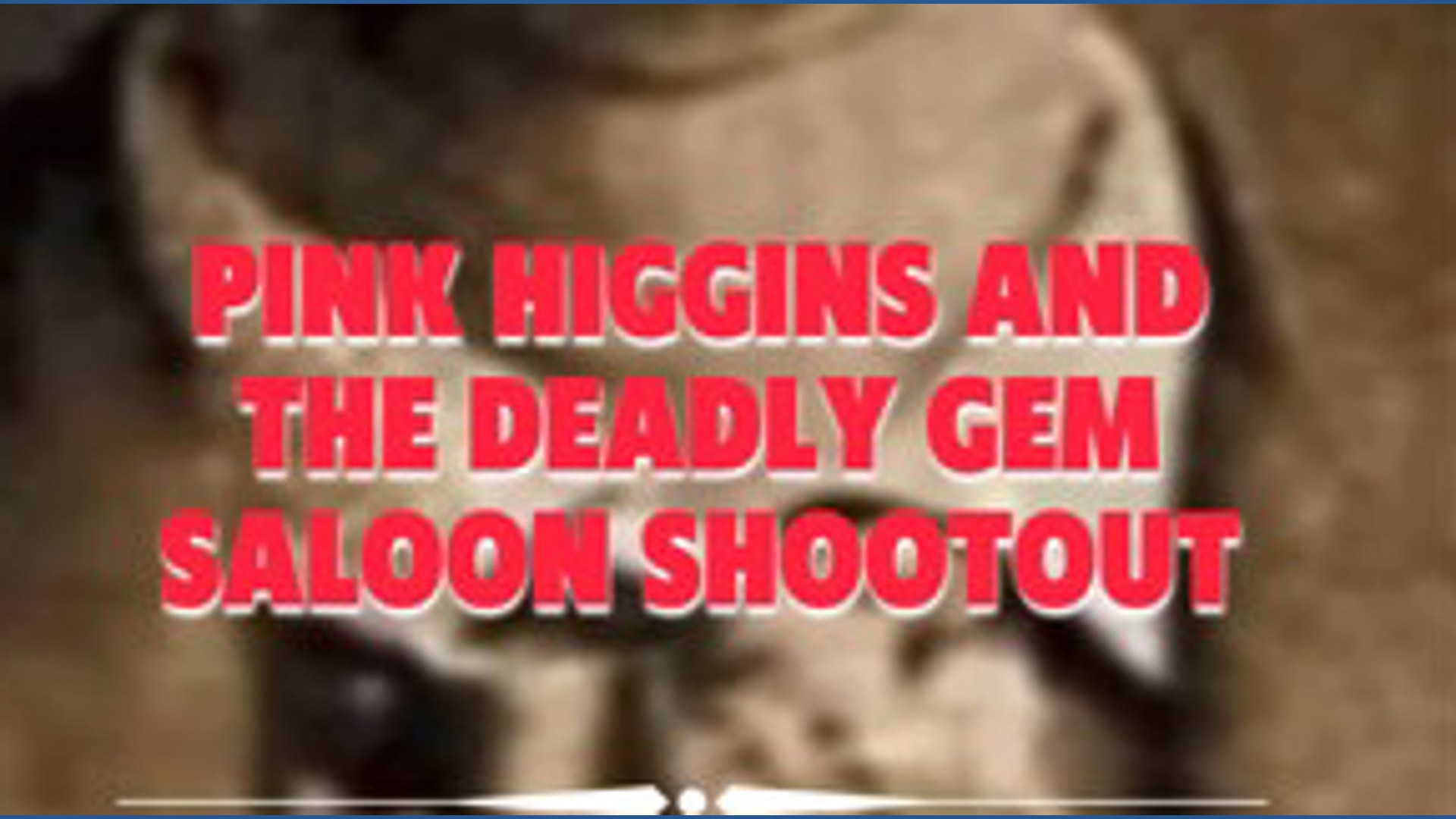Pink Higgins and the deadly gem saloon shootout that made Texas history ...