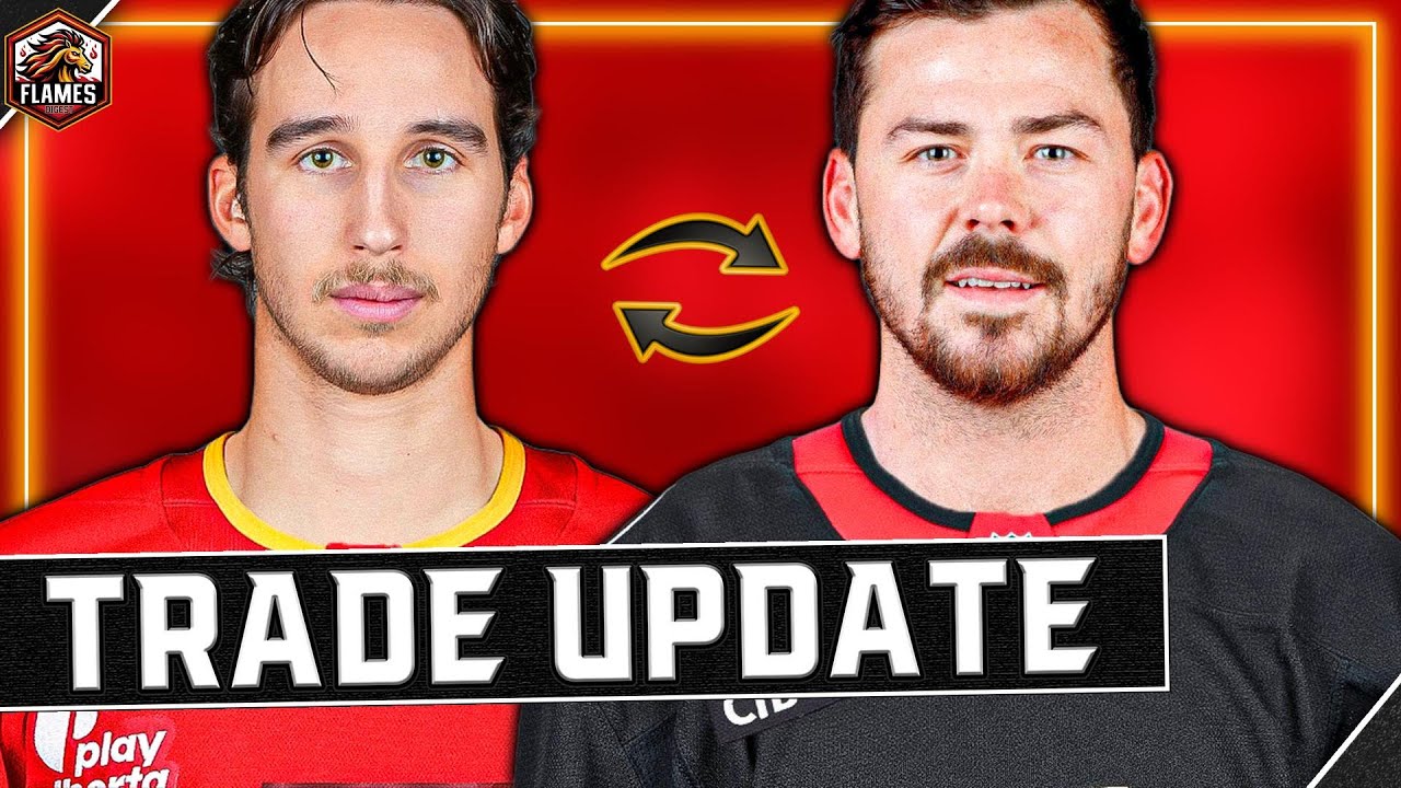Now this is an interesting trade report | Calgary Flames news
