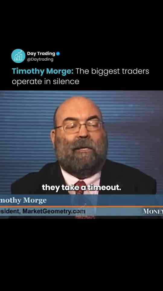 Timothy Morge: The biggest traders move in silence