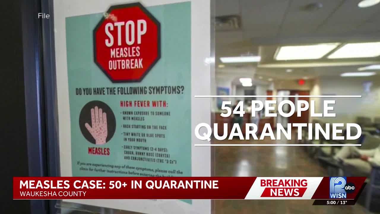 Waukesha County quarantines over 50 people after measles case