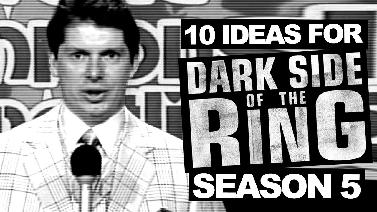 Pitching compelling ideas for a new Dark Side of the Ring season (1 of 4)