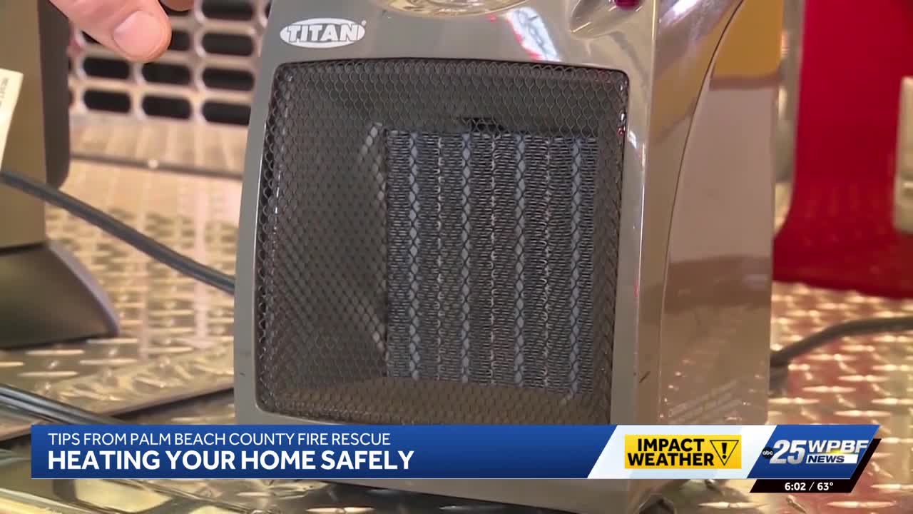 Palm Beach County Fire Rescue advises on safe home heating practices