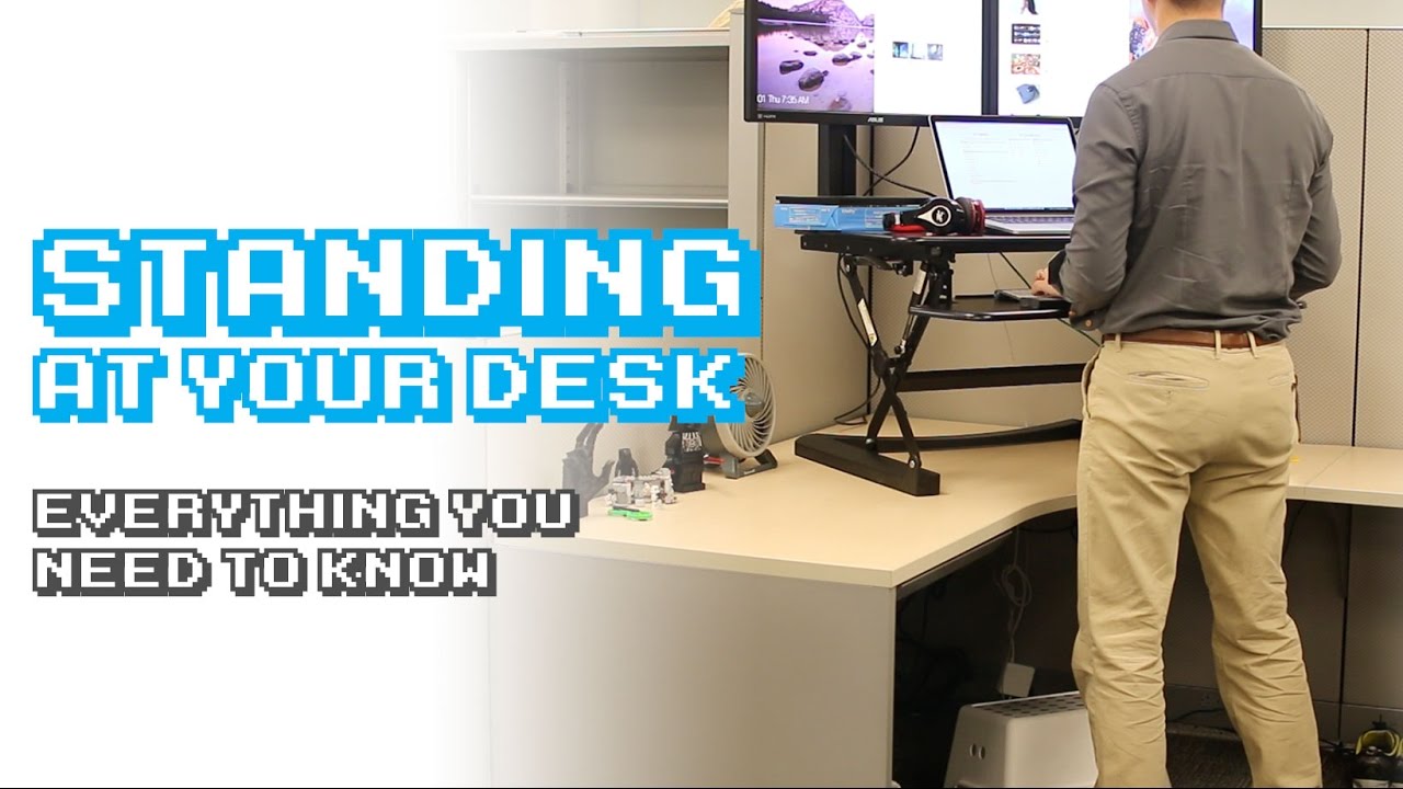 Standing desks: Everything you need to know