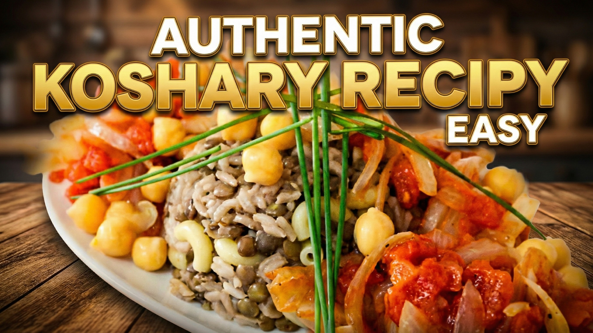 Make Egypt’s national dish at home easy koshary recipe