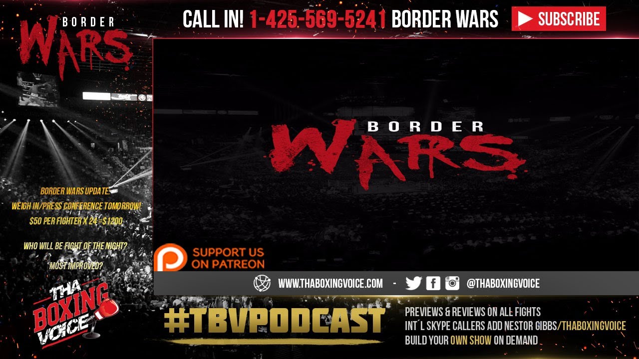 Border wars update: Weigh in/press conference tomorrow!