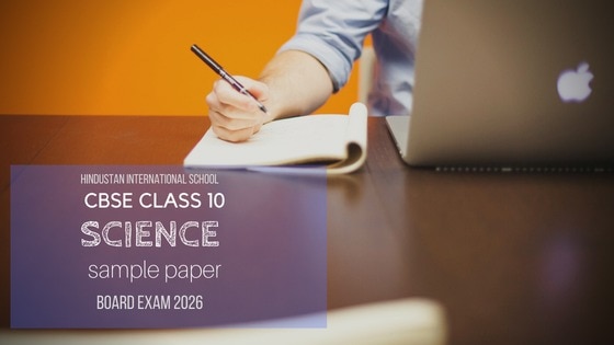 Can you score over 95% on this CBSE class 10 science sample paper?