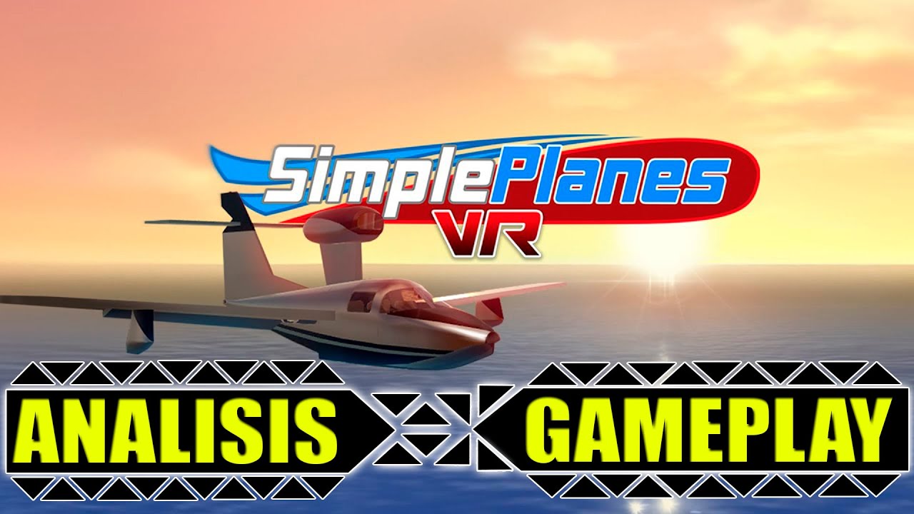 Jugamos a [SimplePlanes VR] aprendemos a manejar aviones!