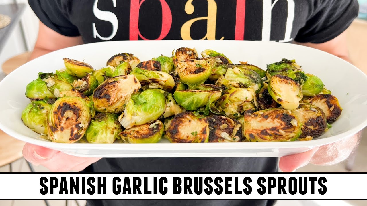 Spanish garlic Brussels sprouts: Easy pan-roasted vegetable recipe