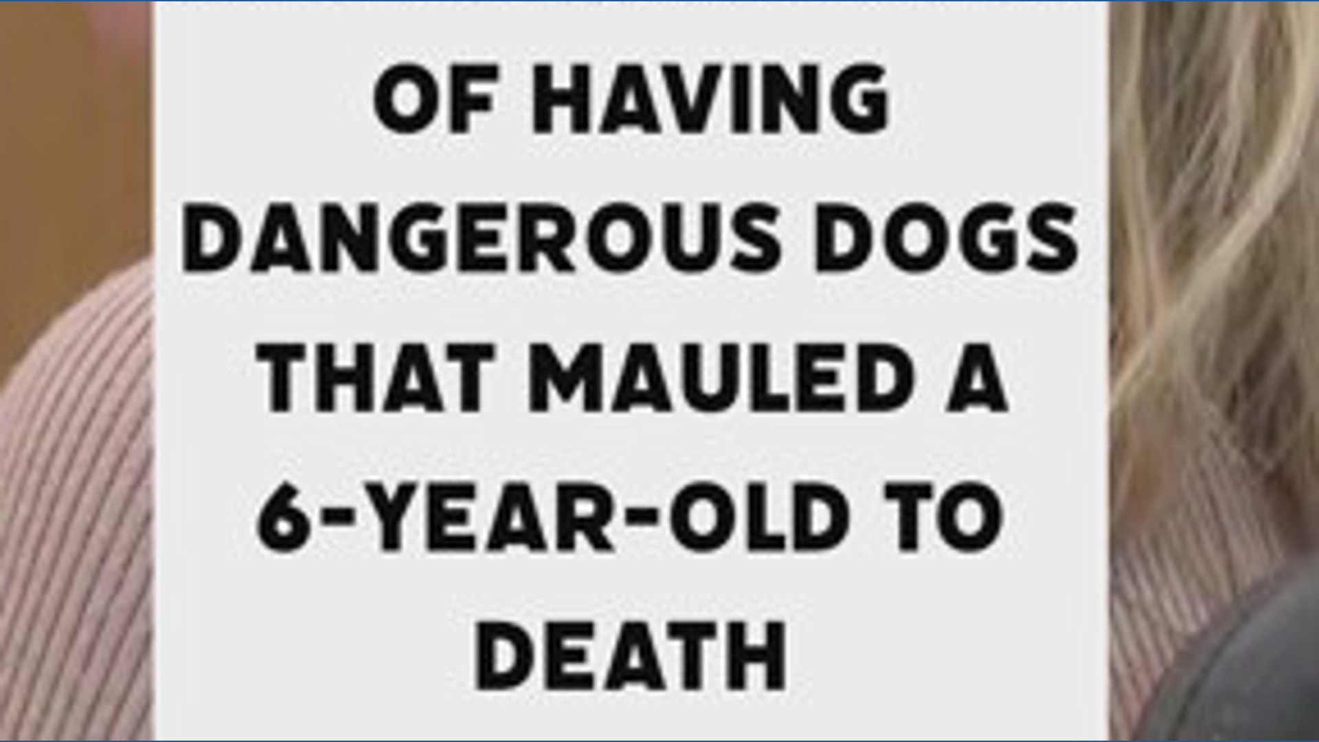 Verdict in deadly dog mauling case