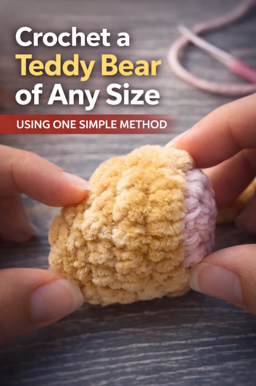 Crochet a teddy bear of any size using one simple method