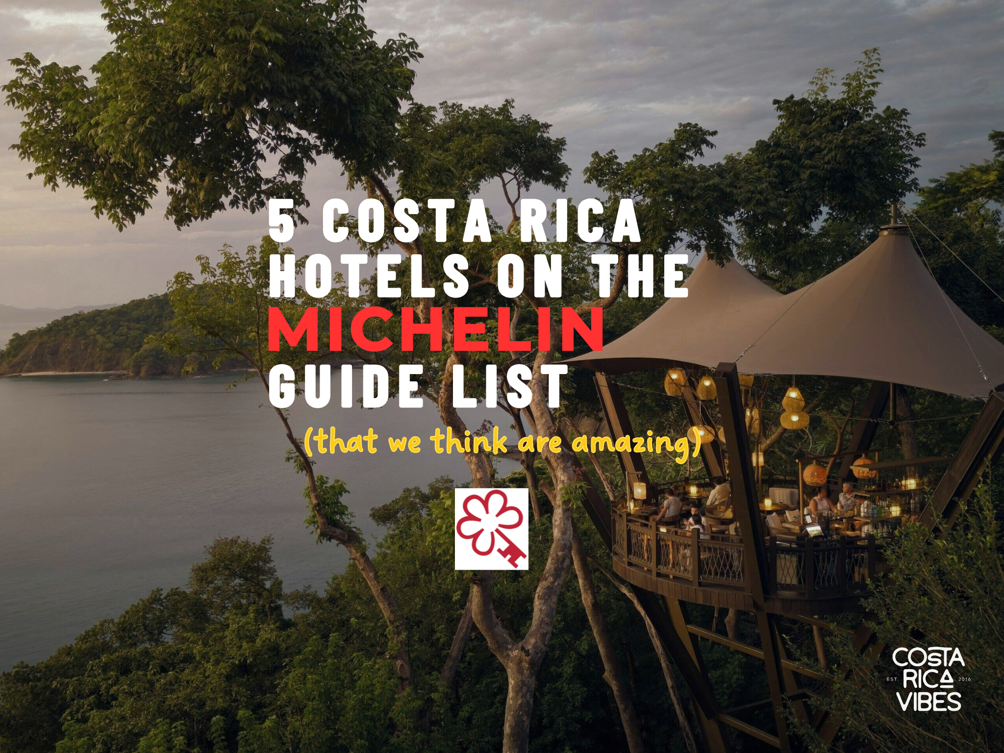 5 Michelin Guide hotels in Costa Rica we’d recommend without hesitation