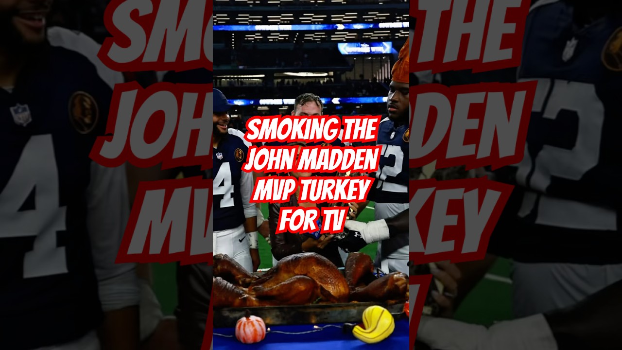 Smoke John Madden MVP turkeys for Thanksgiving football