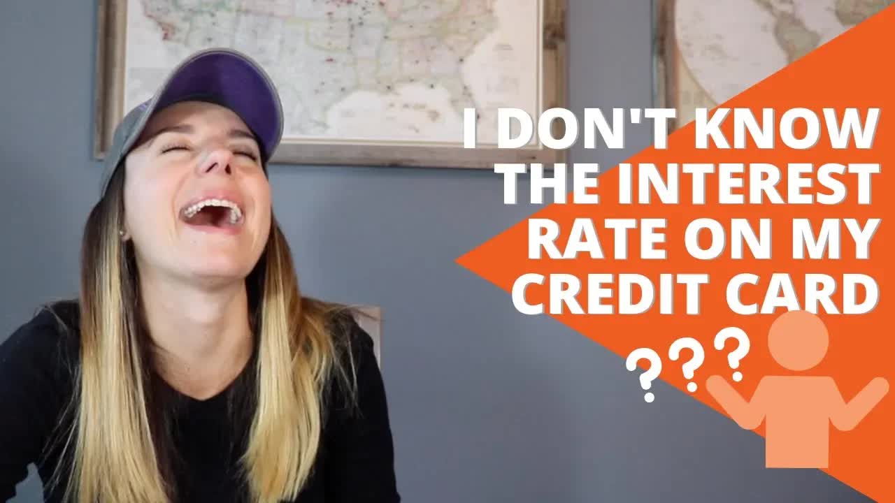 I don't know the interest rate on my credit card