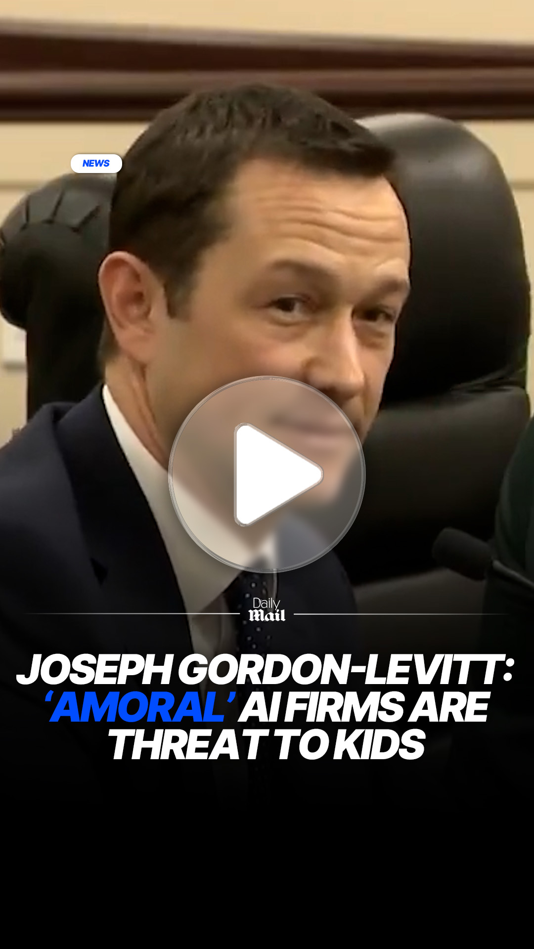 Joseph Gordon-Levitt warns amoral AI firms pose risk to children