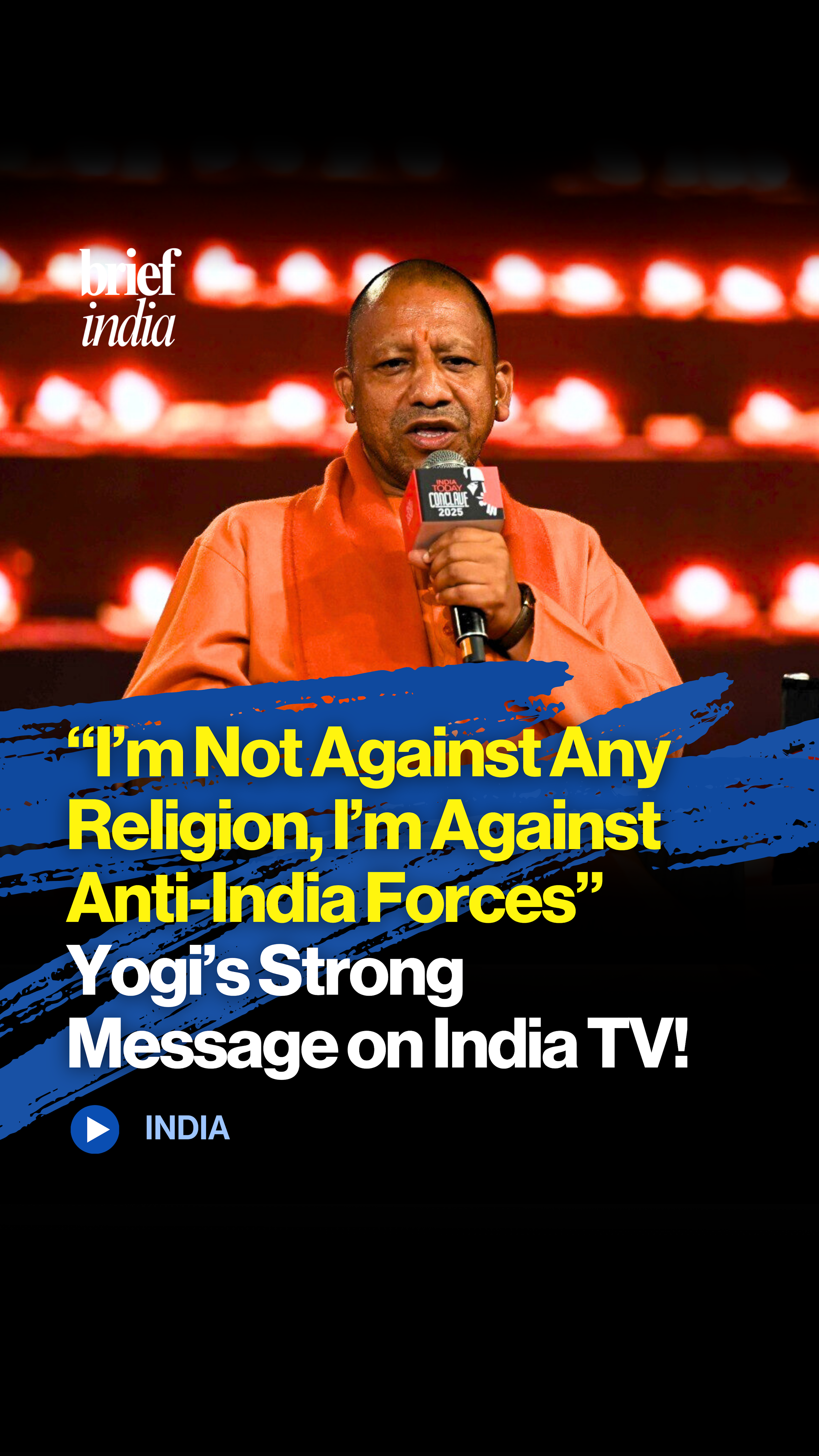 Yogi Adityanath on India TV: "Nation first, always"