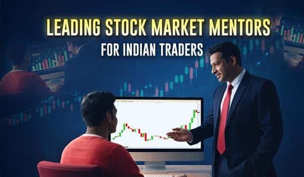 Leading stock market mentors for Indian traders