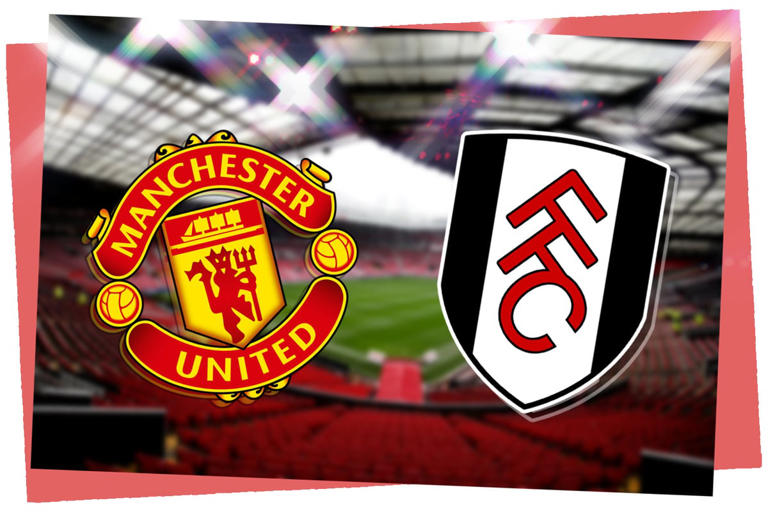 Man Utd vs Fulham: Prediction, kick-off time, team news, odds, H2H