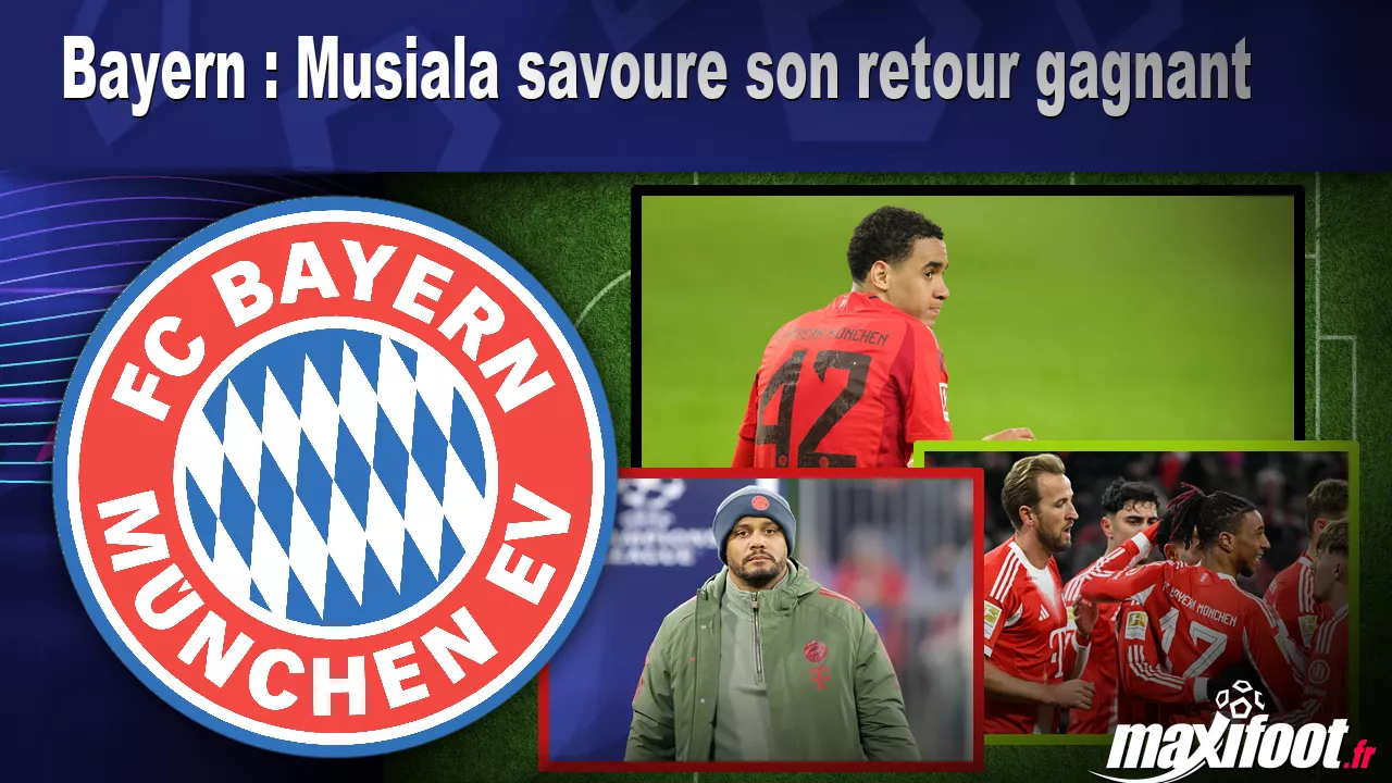 Bayern : Musiala savoure son retour gagnant