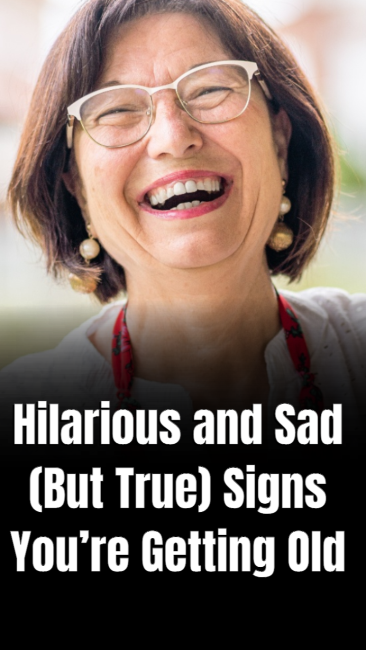 Hilarious and sad (but true) signs you’re getting old