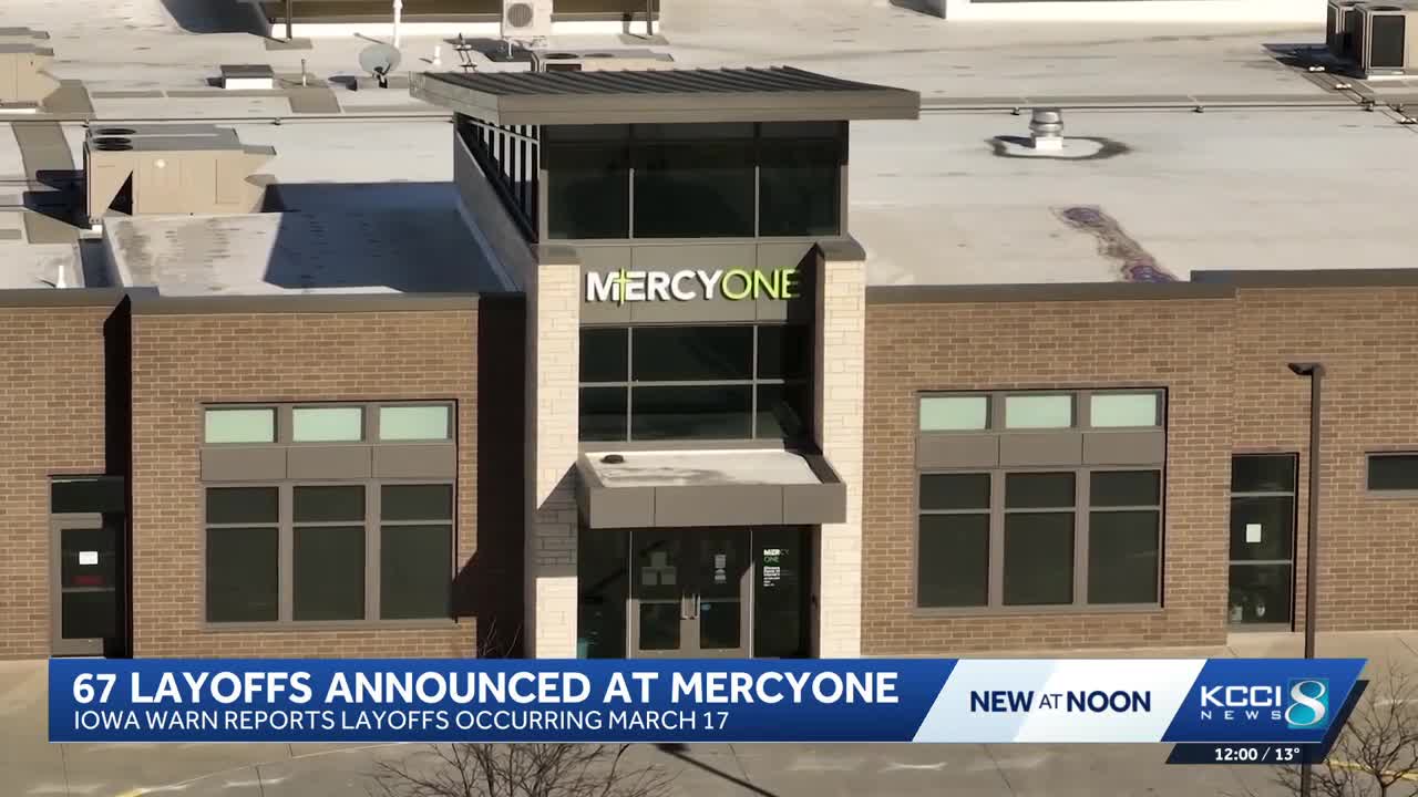 MercyOne Medical Center to lay off 67 workers in Des Moines