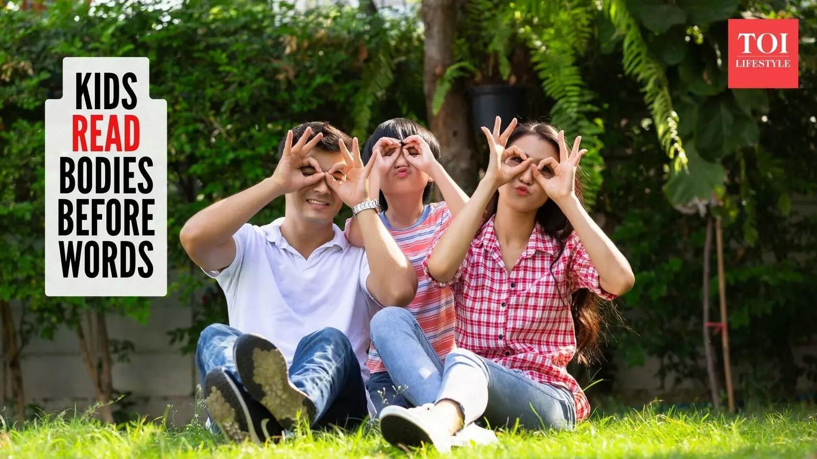 Body language speaks louder than words: Kids are watching closely