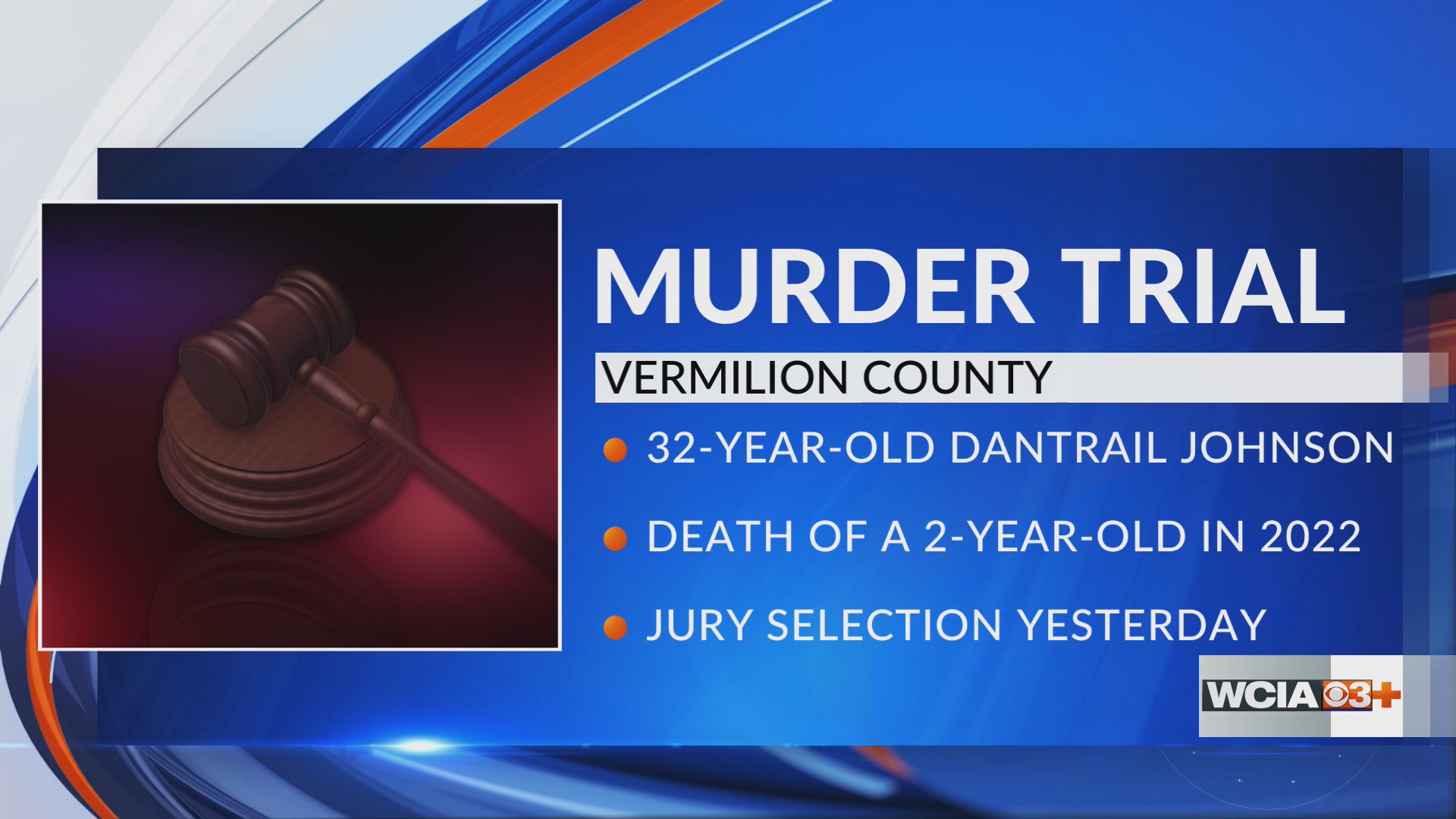 Murder trial underway in case of 2022 death of Danville 2-year-old