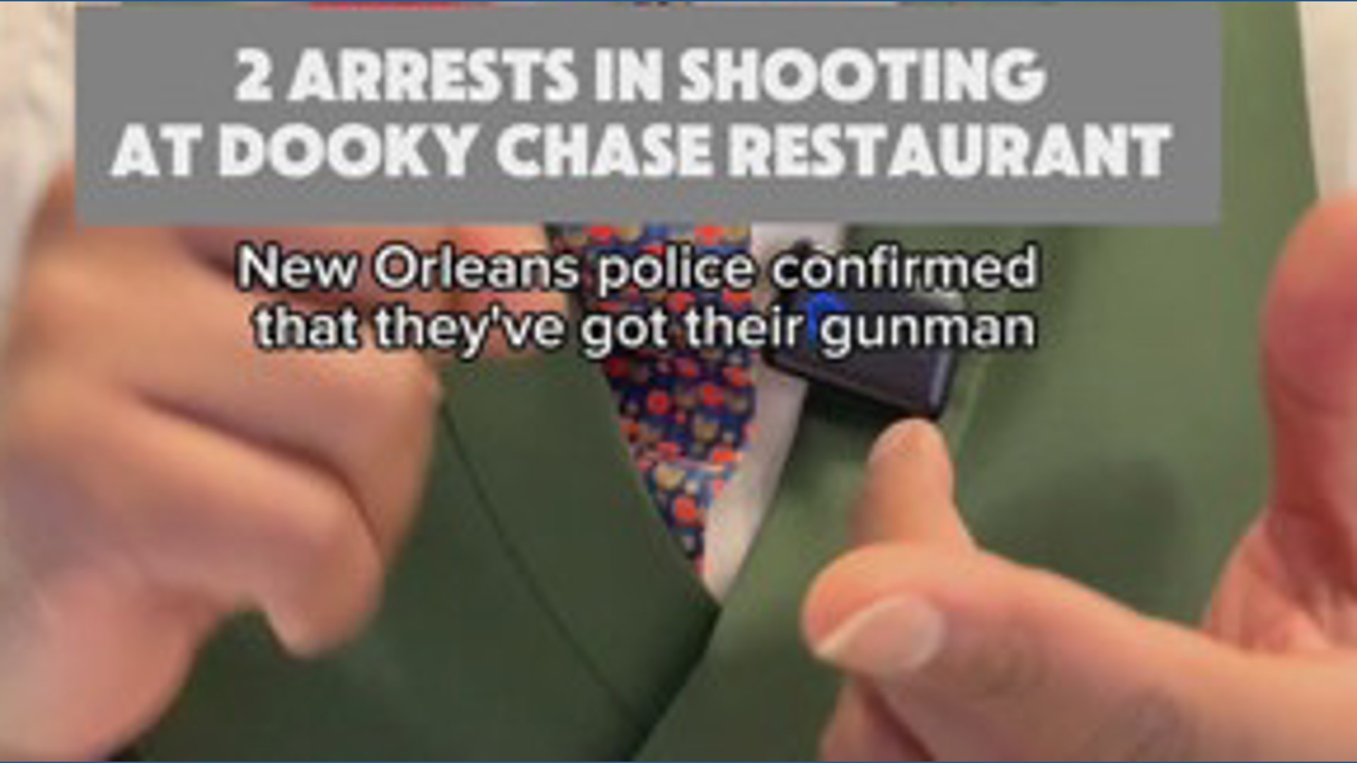 NOPD: Arrests in fatal shooting at Dooky Chase restaurant