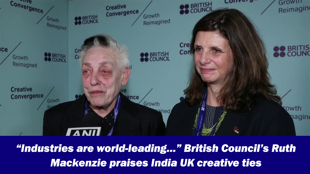 “Industries are world-leading…” British Council’s Ruth Mackenzie ...