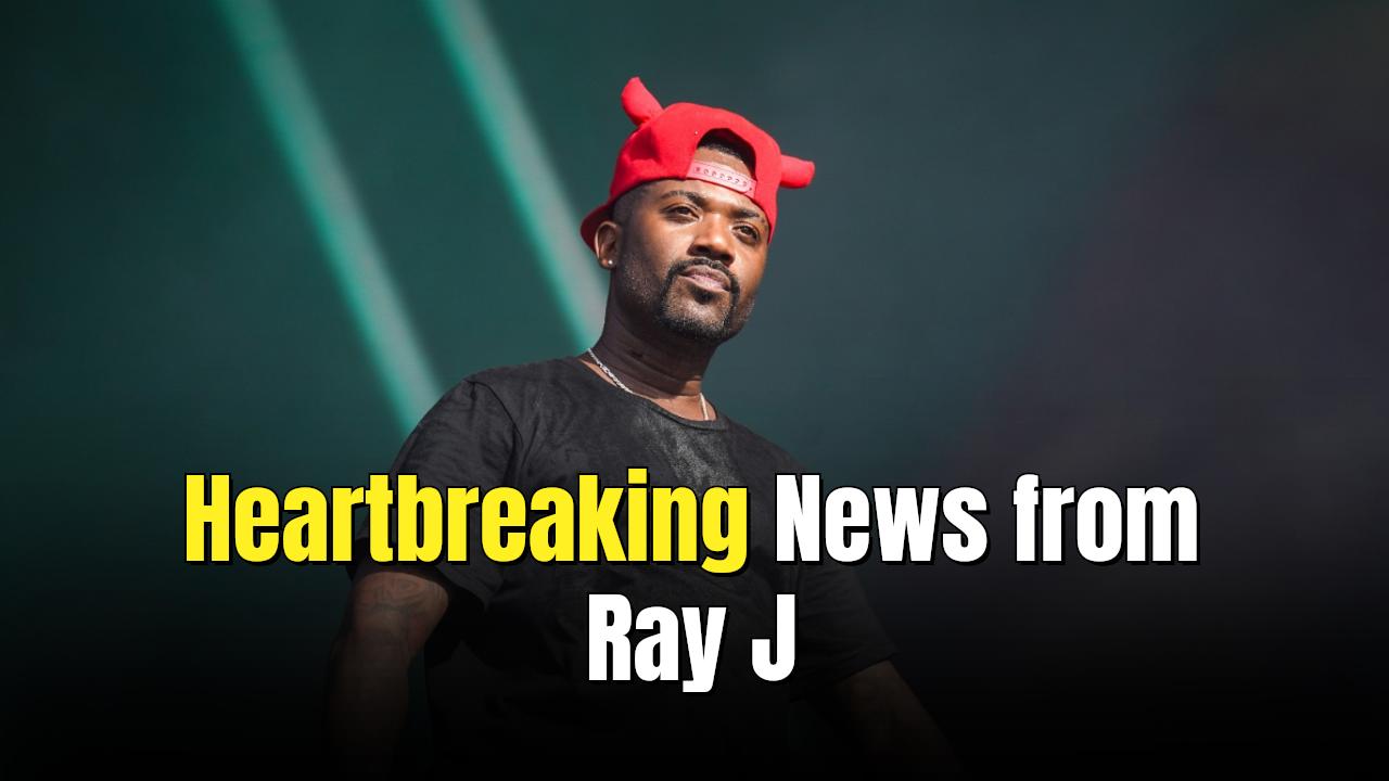Ray J says he may only have months to live following recent hospitalization