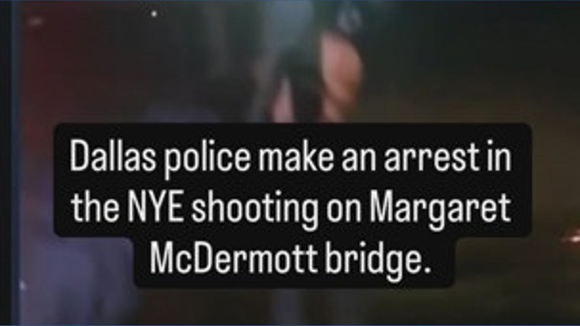 Two arrested in connection to NYE shooting in Dallas