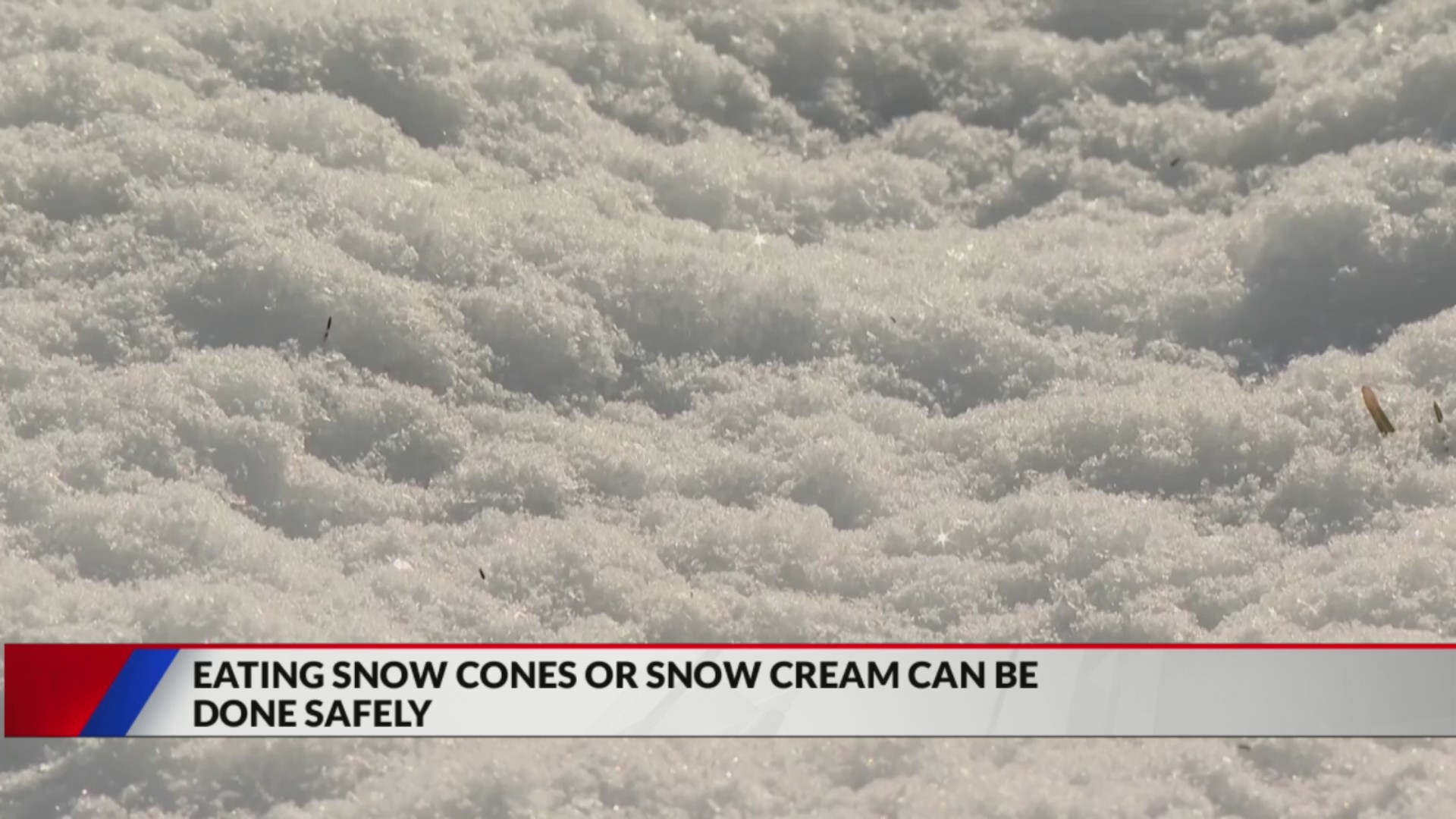 How to eat snow cones or snow cream from natural snow safely