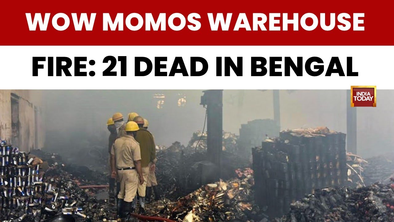 Kolkata Wow Momo warehouse fire death toll rises to 21 as political row ...