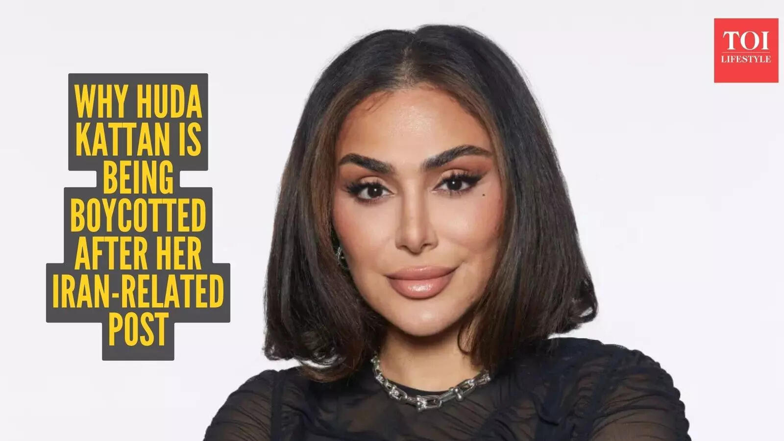 Huda Kattan’s Iran post sparks boycott, puts Huda Beauty under fire