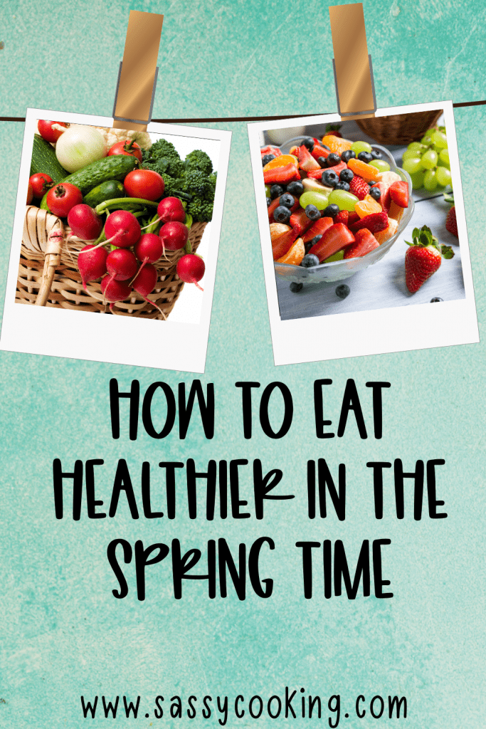 How to eat healthier this spring