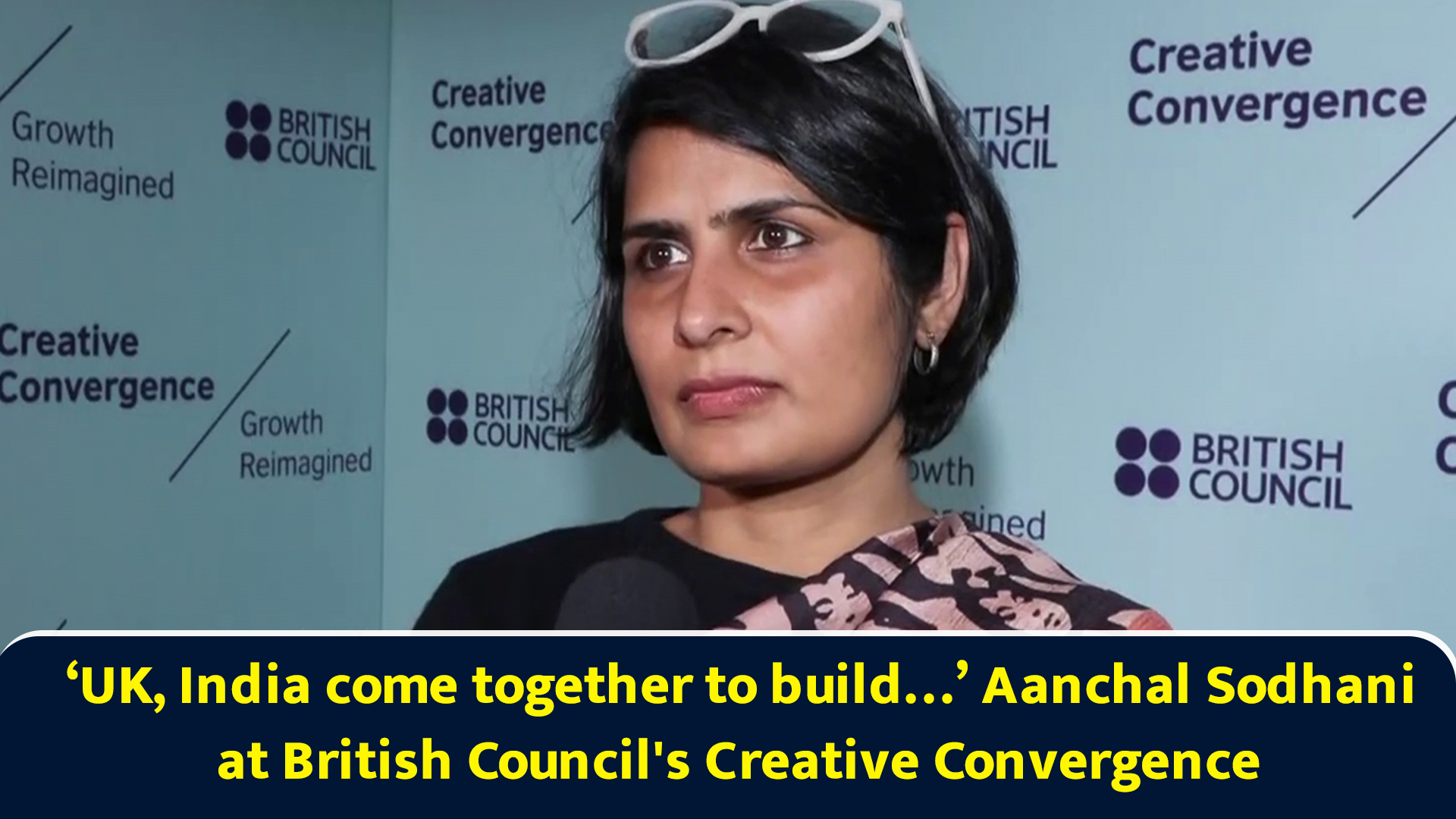 UK, India come together to build... Aanchal Sodhani at British Council ...