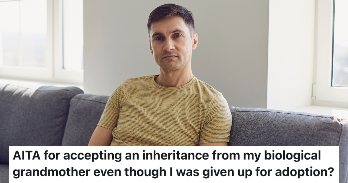 An adopted person unexpectedly inherited a lot of money from their ...