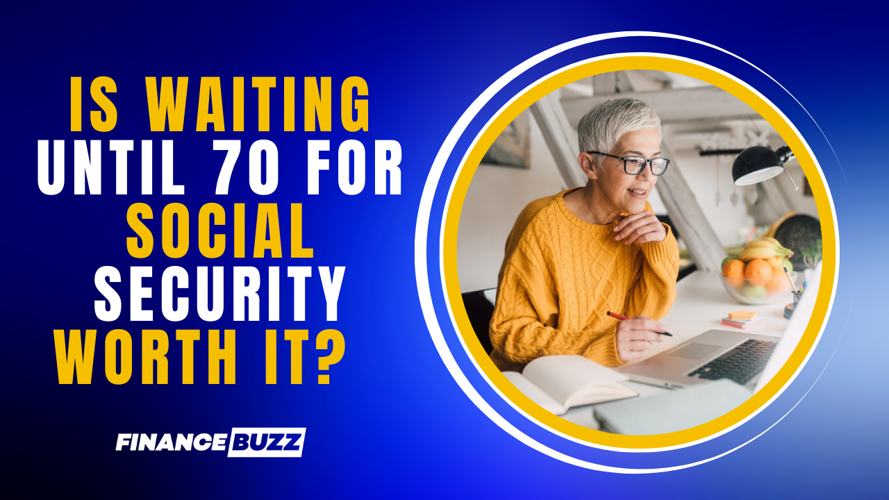 Should you wait until 70 to claim Social Security? Here's what the math ...