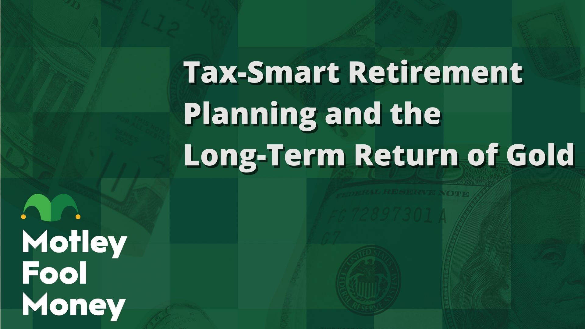 Tax-smart retirement planning and the long-term return of gold