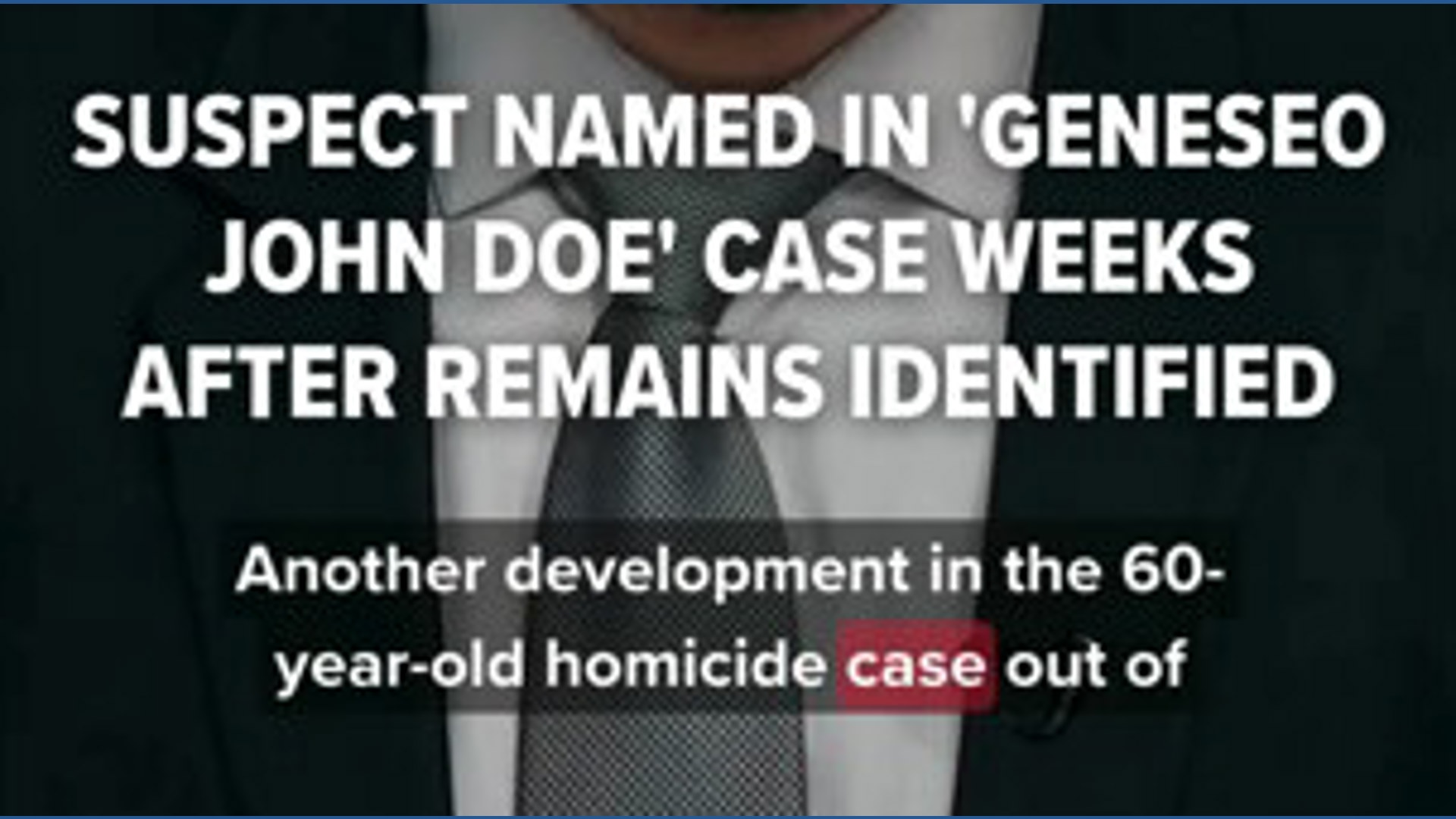 Suspect identified in decades-long cold case