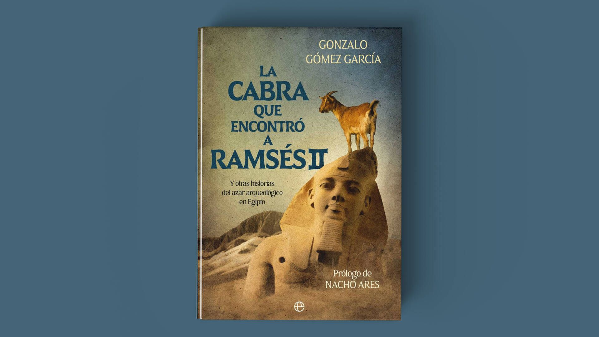 El día en que una cabra encontró a Ramsés II, el faraón más poderoso ...